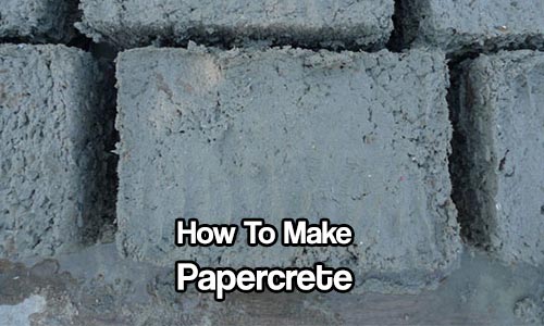 How To Make Papercrete - SHTF & Prepping Central