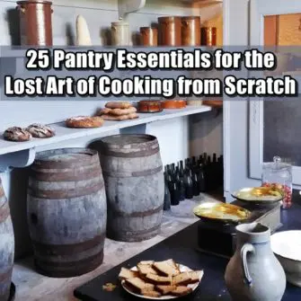 Pantry Essentials for the Lost Art of Cooking from Scratch