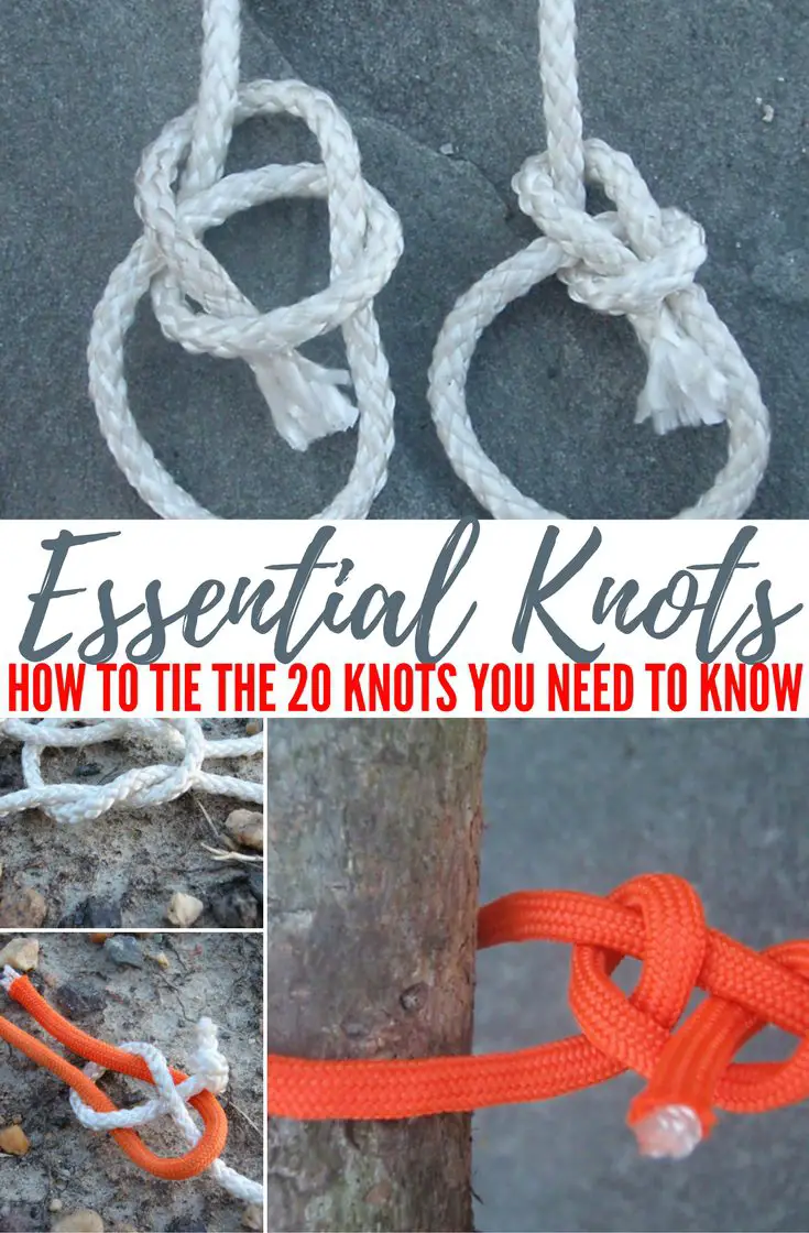 Essential Knots: How to Tie the 20 Knots You Need to Know