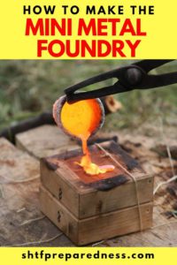 How To Make The Mini Metal Foundry