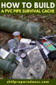 How To Build a PVC Pipe Survival Cache