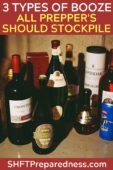 Three Types of Alcohol All Prepper's Should Stockpile