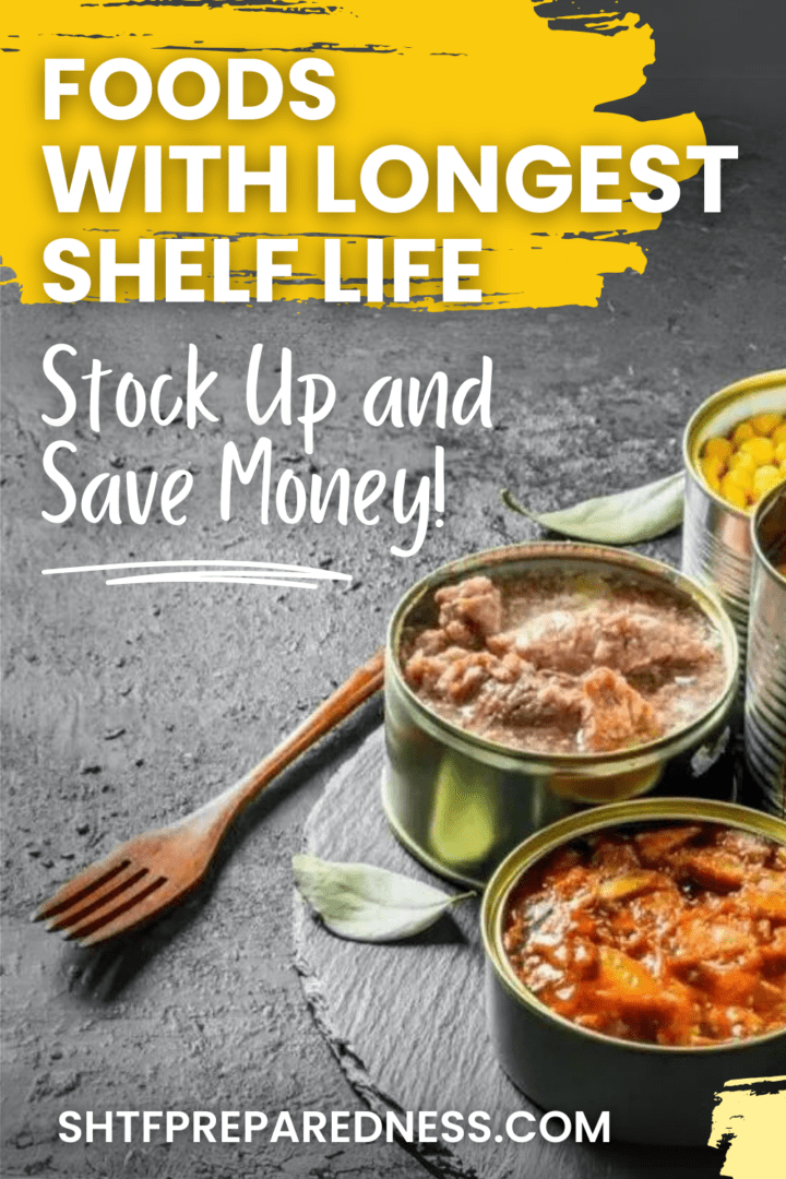 Foods With Longest Shelf Life: Stock Up and Save Money
